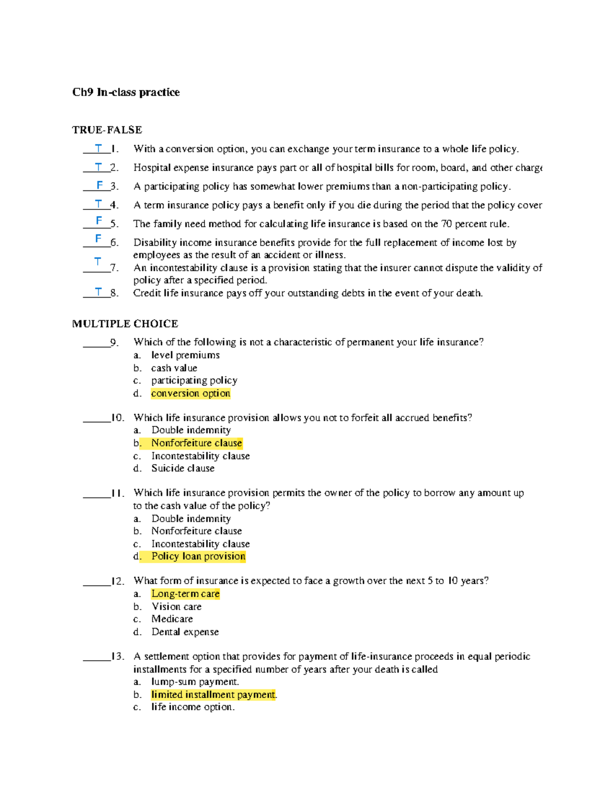 Practice 9 - Ch9 In-class practice TRUE-FALSE _____1. With a conversion ...