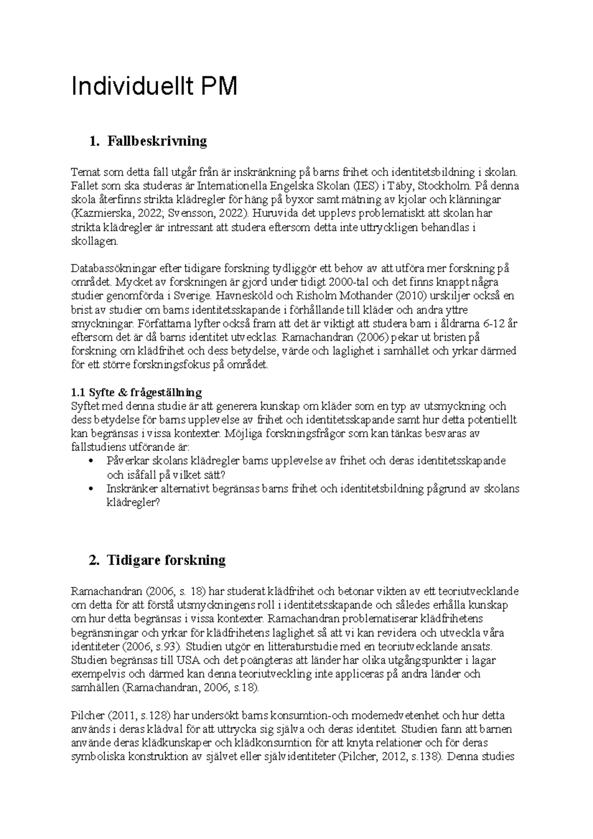 Individuellt PM L - PM metod - Individuellt PM 1. Fallbeskrivning Temat ...