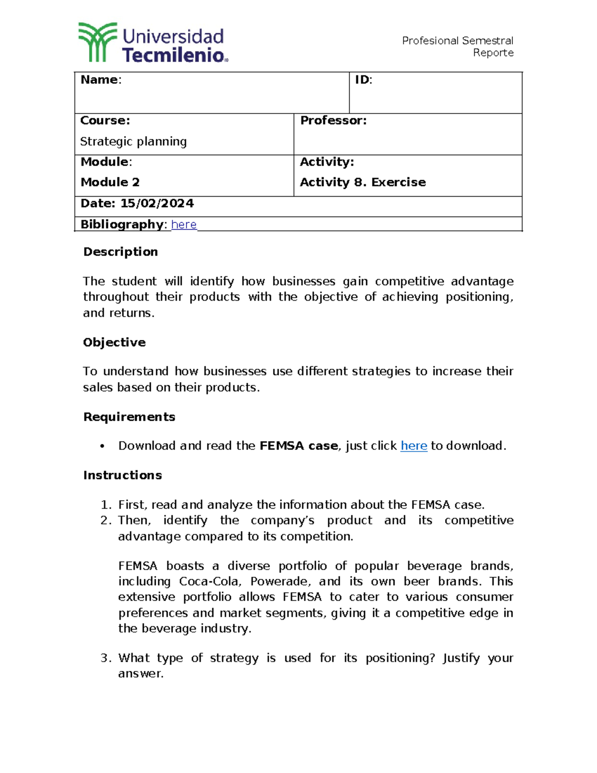 Act8 planeación estrategica - Reporte Name: ID: Course: Strategic ...