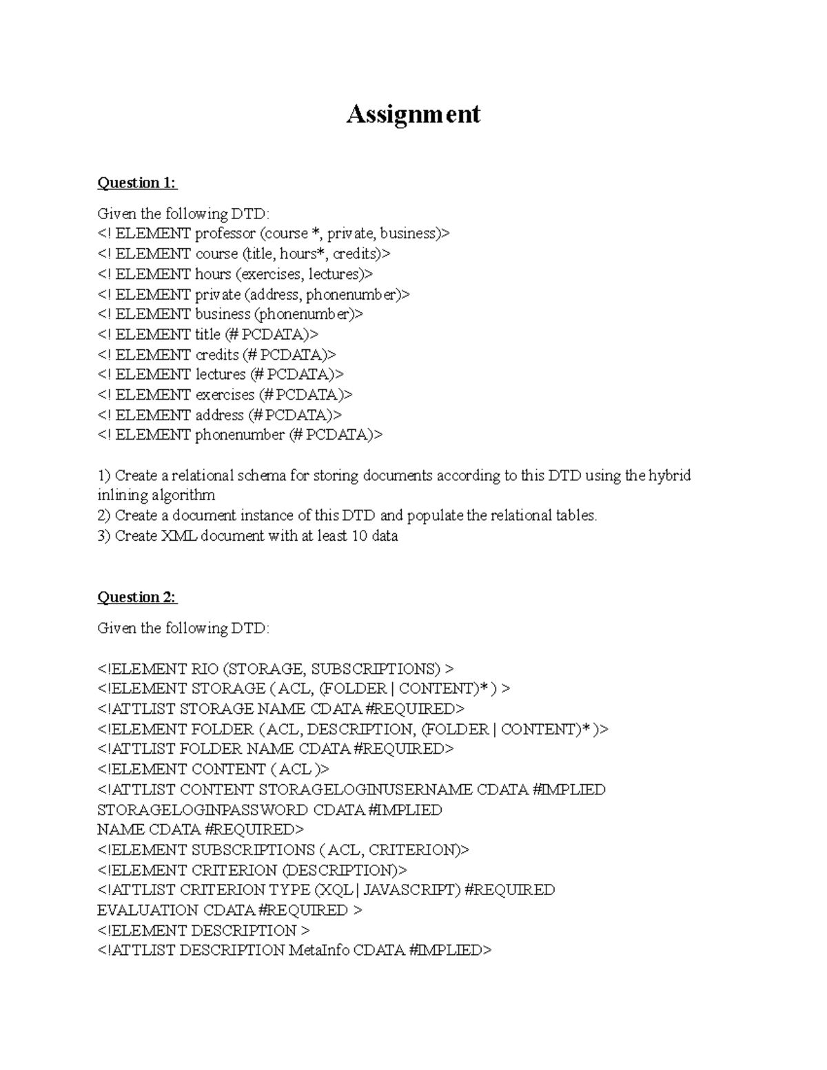 Assignment 1 - Assignment Question 1: Given the following DTD: