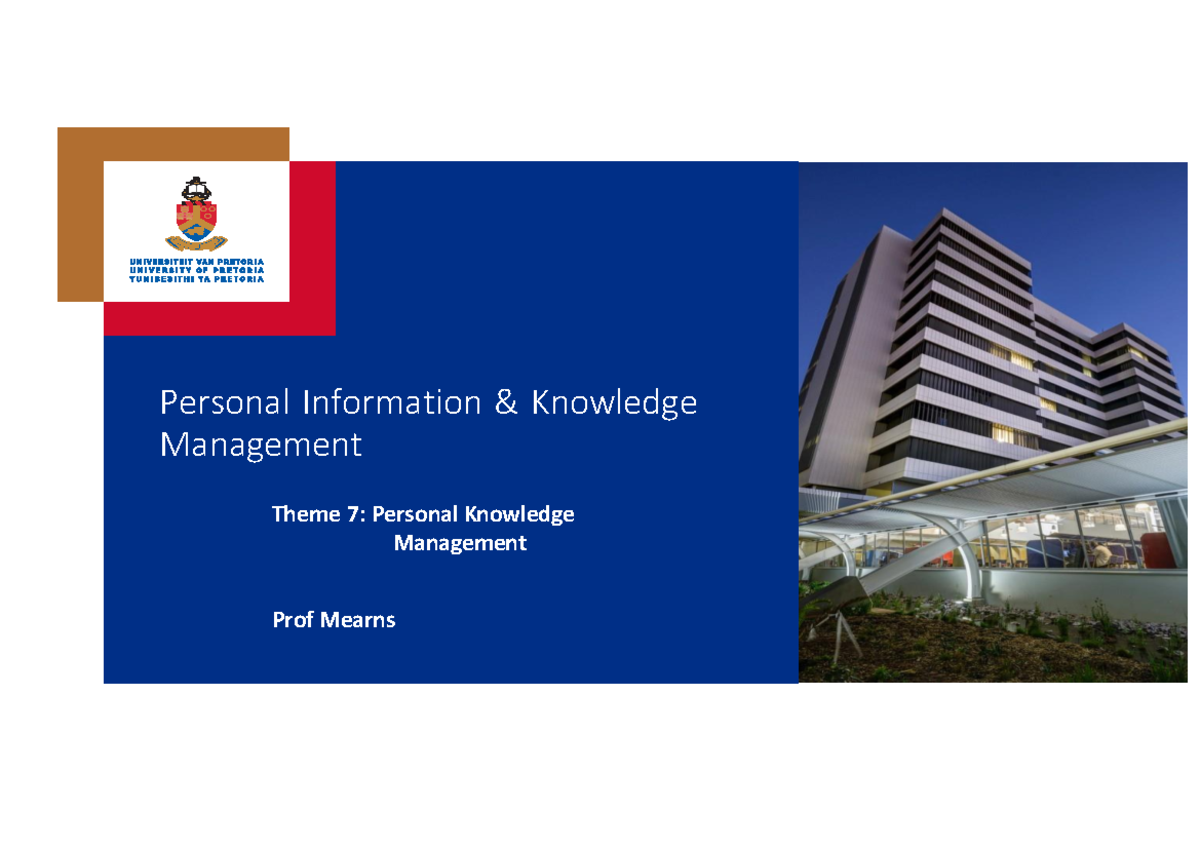 INL130 Theme 7 - Personal Information & Knowledge Management Theme 7 ...