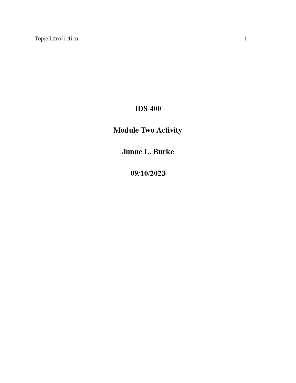 IDS 400 Module Two Activity - IDS 400 Module Two Activity Junne L. Burke 09/10/ Diversity Topic ...