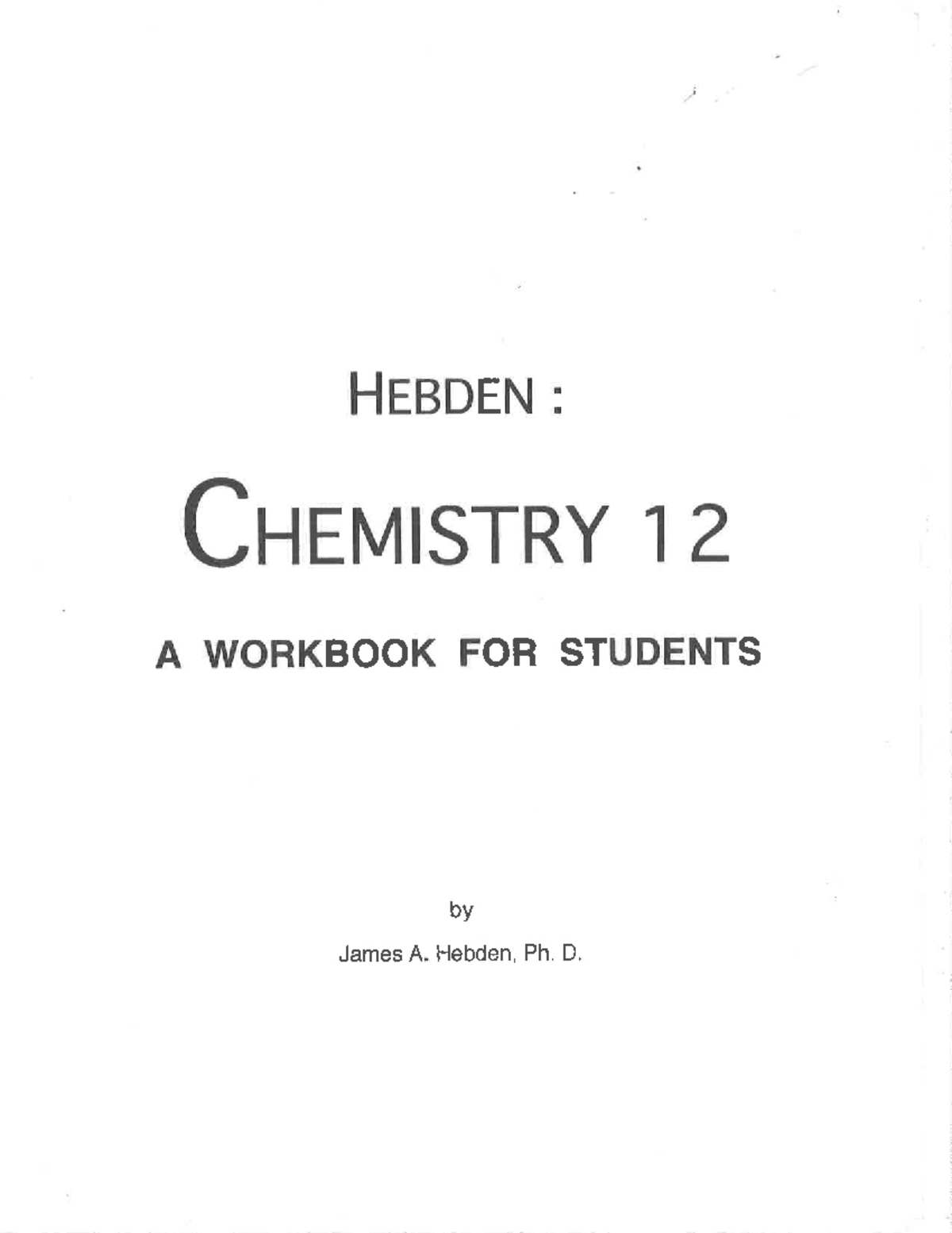 Hebden chemistry 12 textbook - CHEM 1210 - Studocu