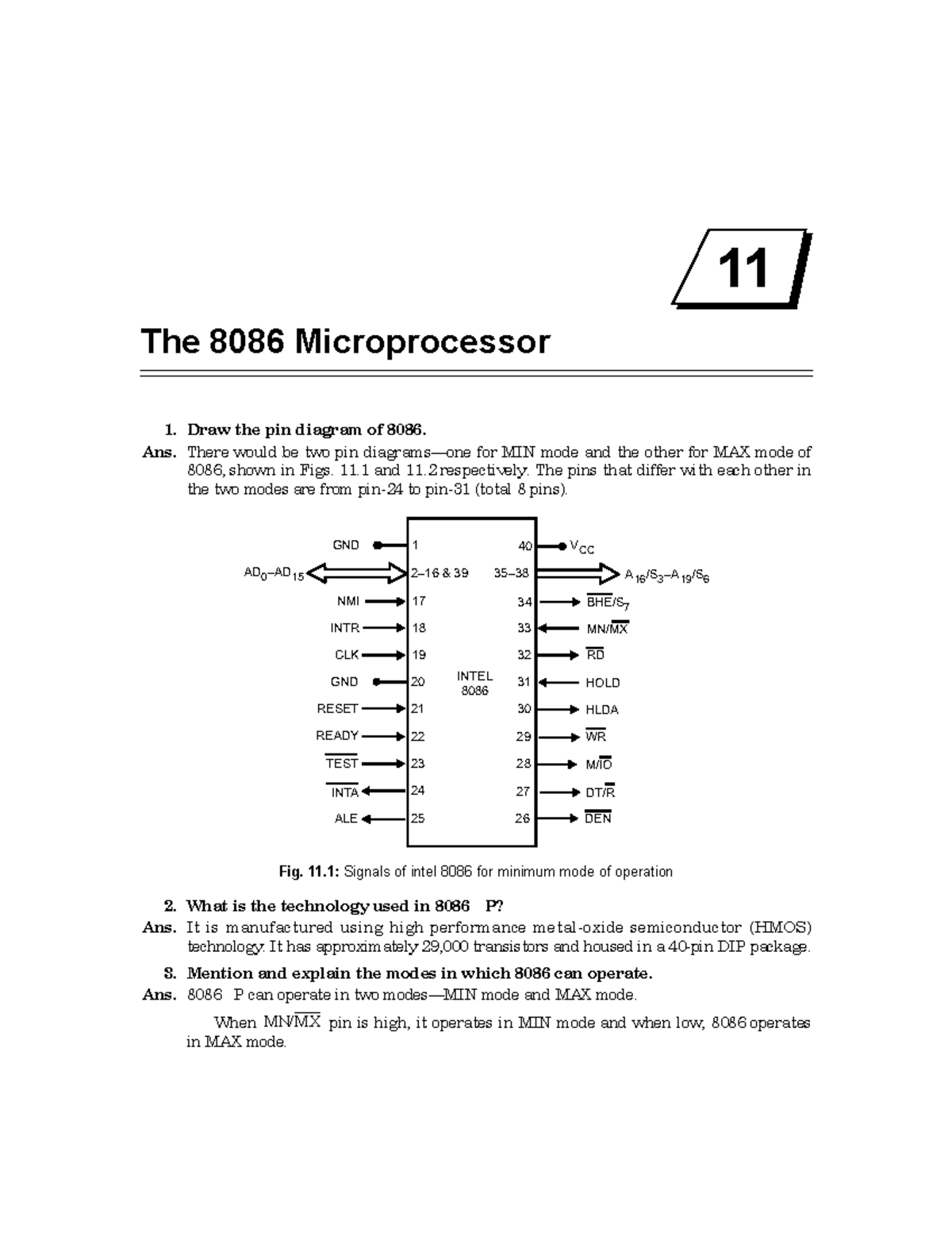 Micro - eeerrr - 11 The 8086 Microprocessor 1. Draw the pin diagram of 8086. Ans. There would be ...