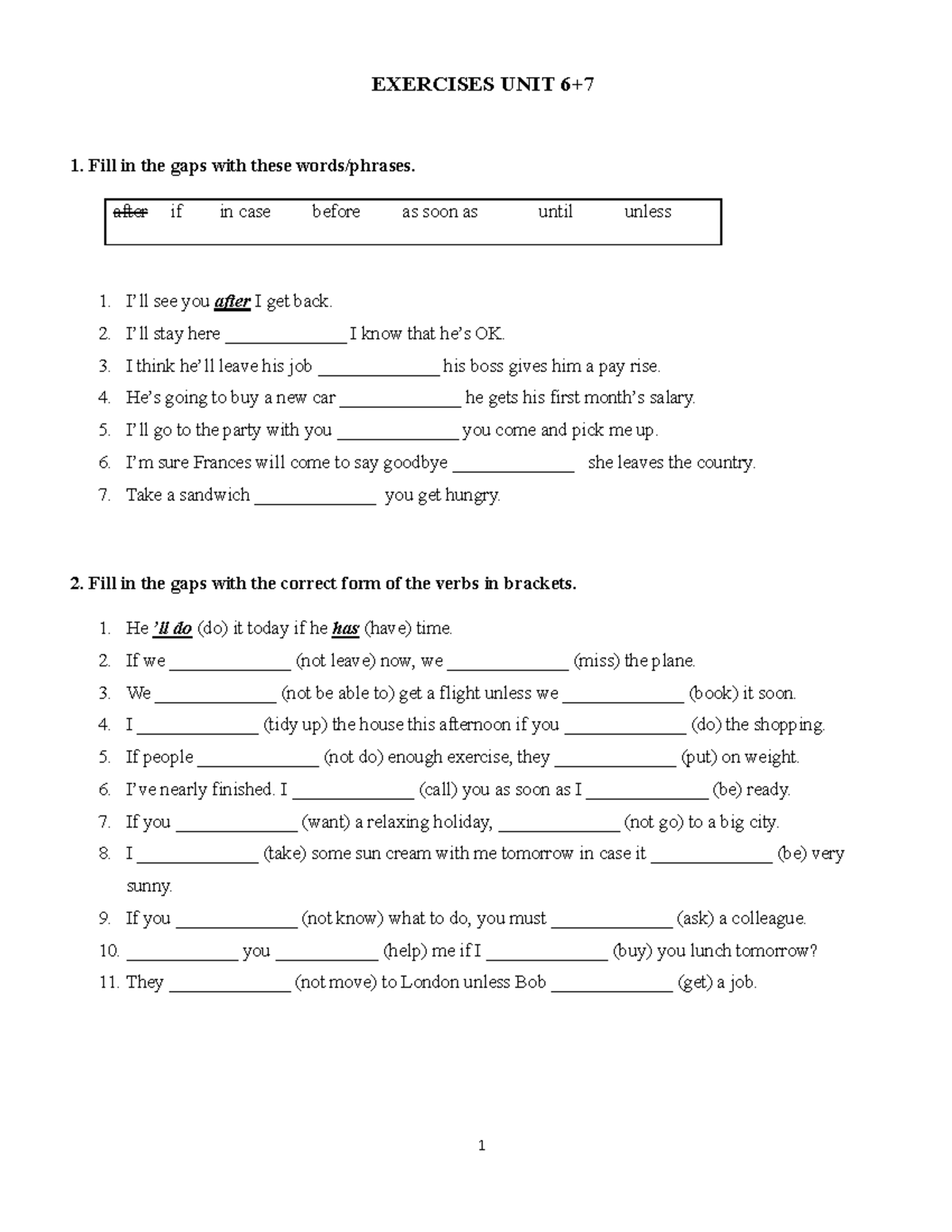 S5 UNIT 6+7 Grammar Exercises - 1 EXERCISES UNIT 6+ Fill in the gaps ...