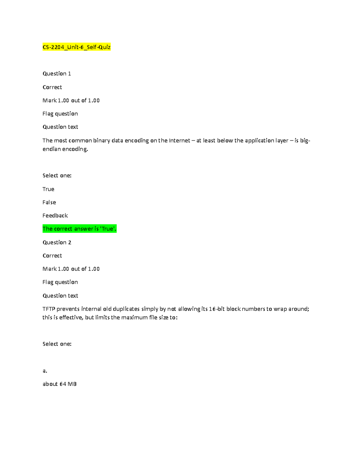 CS-2204 Unit-6 Self-Quiz - CS-2204_Unit-6_Self-Quiz Question 1 Correct Mark 1 out of 1. Flag ...