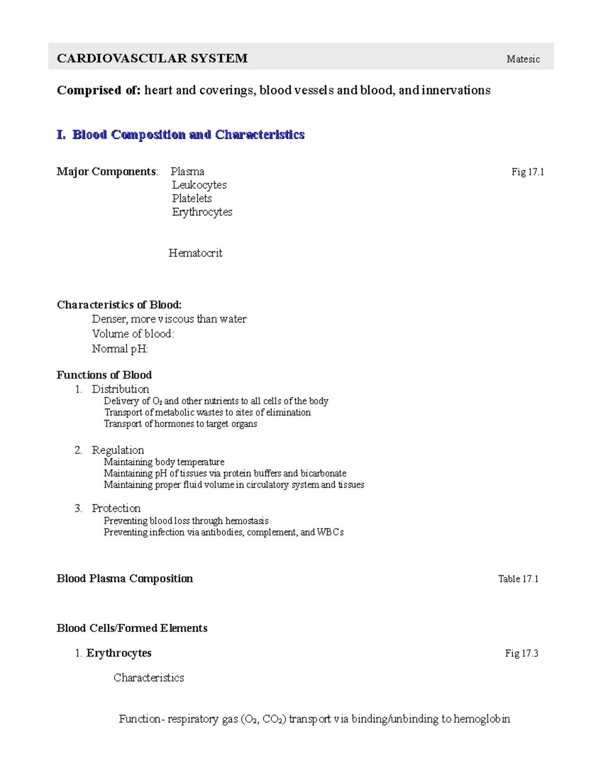 Blood - CARDIOVASCULAR SYSTEM Matesic Comprised of: heart and coverings ...