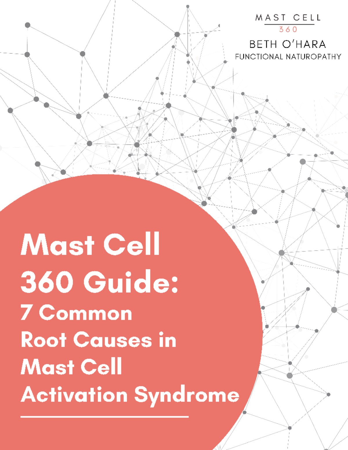 Mast Cell 360 Guide 7 Common Root Causes in Mast Cell Activation Syndrome - 1 Mast Cell 360 ...