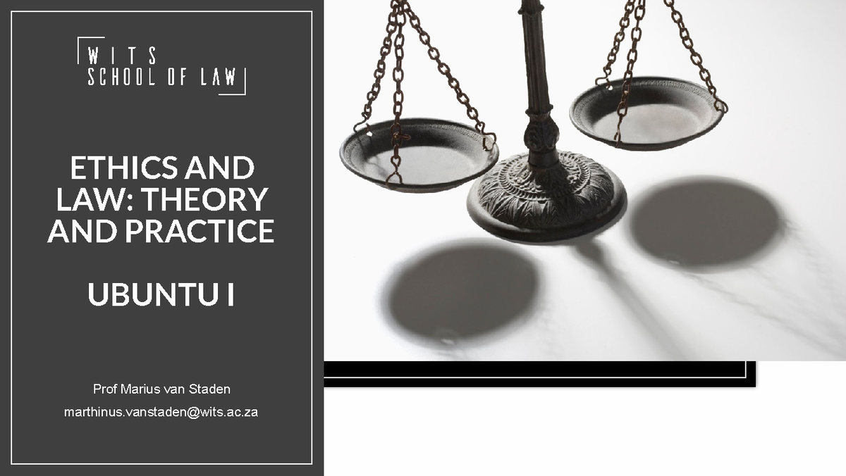 Ethics - Ubuntu I 1650916426 - ETHICS AND LAW: THEORY AND PRACTICE ...