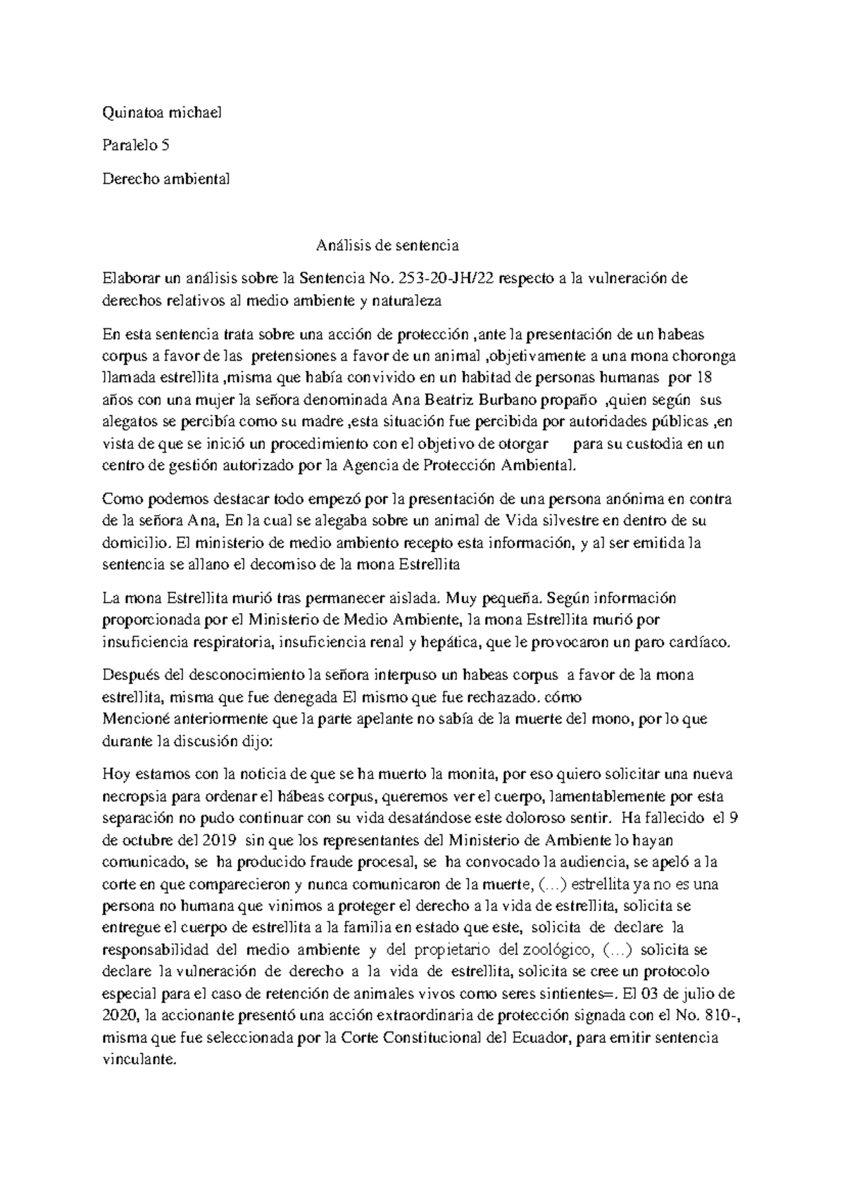 Caso mona estrellita - Quinatoa michael Paralelo 5 Derecho ambiental ...