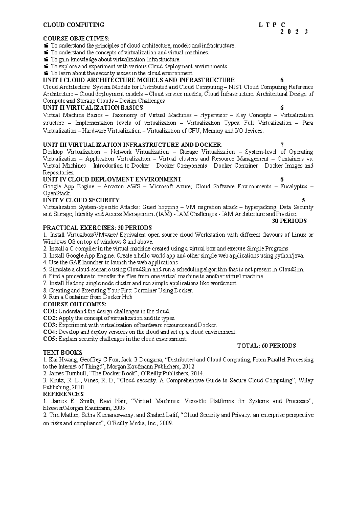 Cloud Computing L T P C Good Cloud Computing L T P C 2 0 2 3 Course