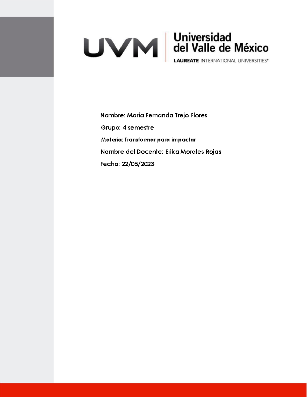 A5 MFTF - bbbbbbbbbbbbbb - Nombre: Maria Fernanda Trejo Flores Grupo: 4 semestre Materia: - Studocu