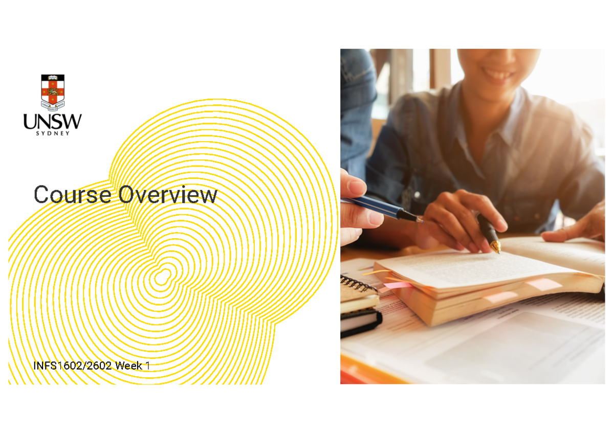 Week 1 - Course Overview - Course Overview INFS1602/2602 Week 1 About me Email: barney@unsw.edu ...