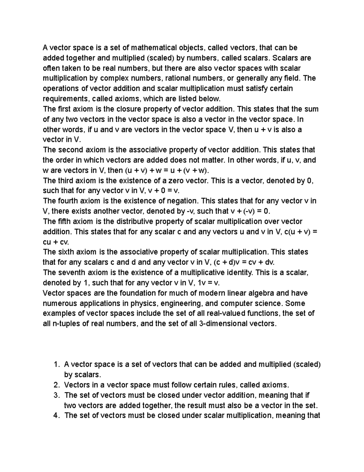 Definition of a vector space - A vector space is a set of mathematical objects, called vectors ...