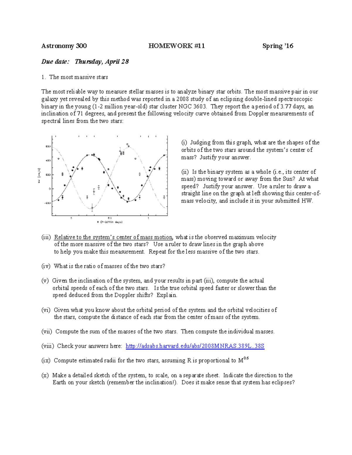 Hw11 - Homework assignment 11 - Astronomy 300 HOMEWORK Spring Due date ...