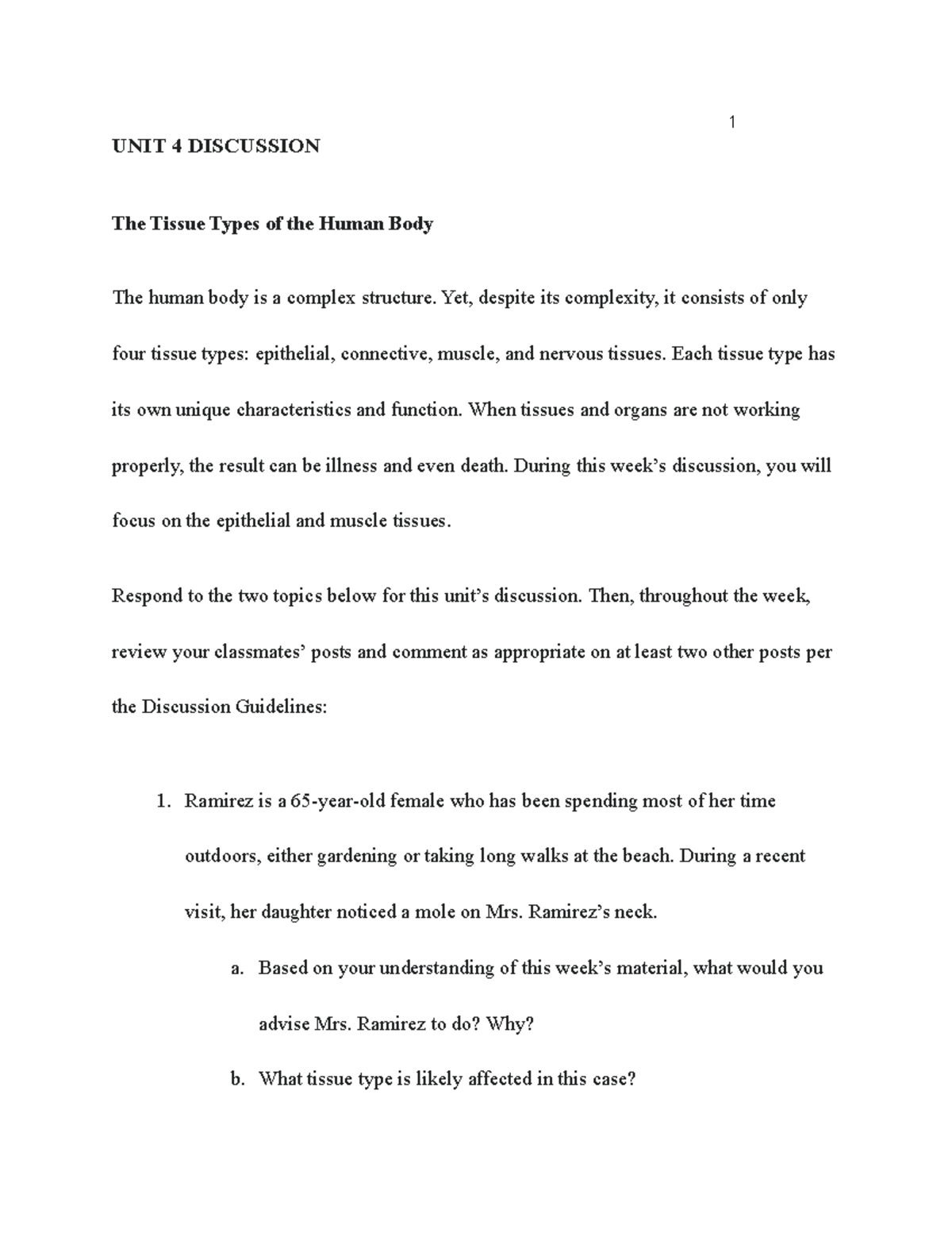 SC235 Discussion 4 - UNIT 4 DISCUSSION 1 The Tissue Types of the Human ...