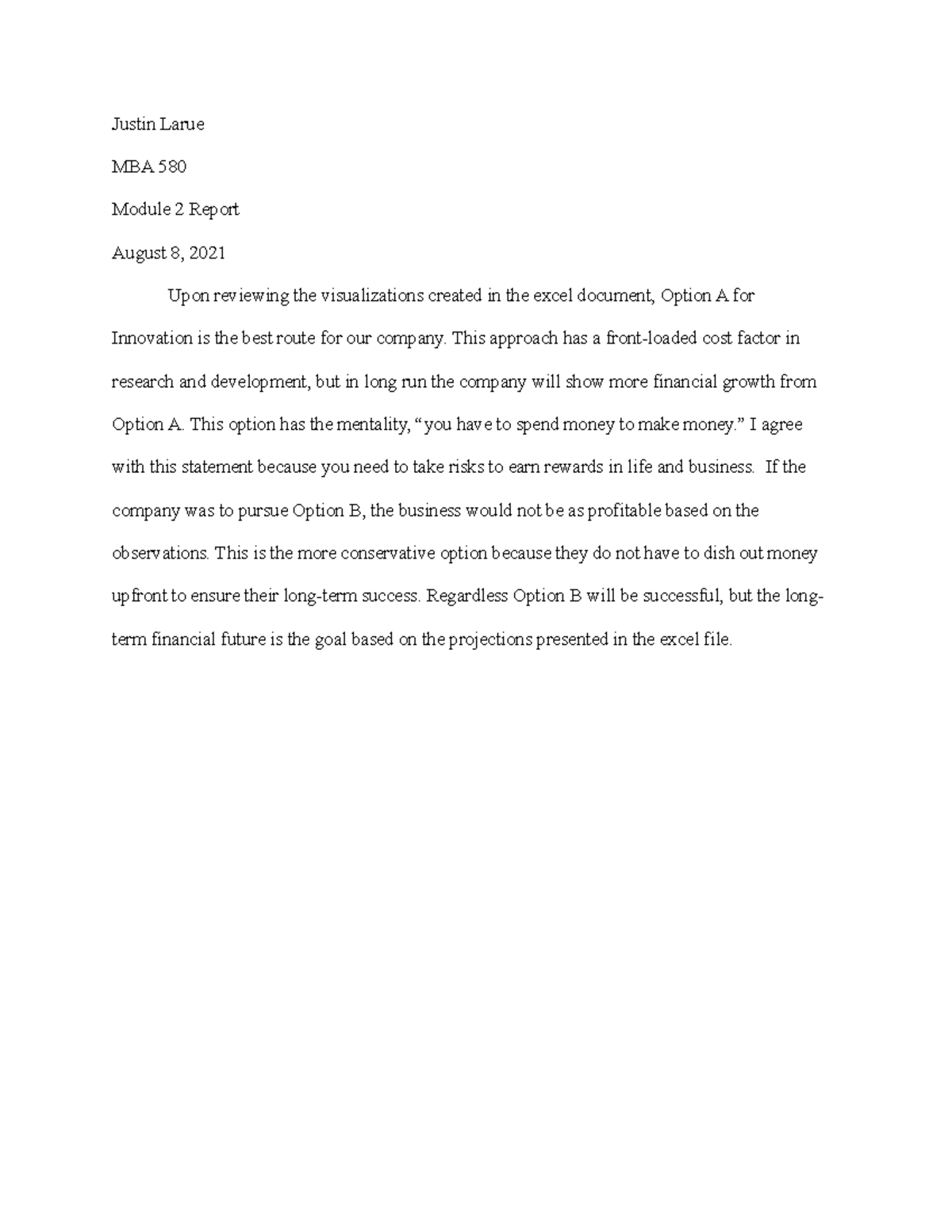 MBA 580 Module 2 Report - Justin Larue MBA 580 Module 2 Report August 8 ...