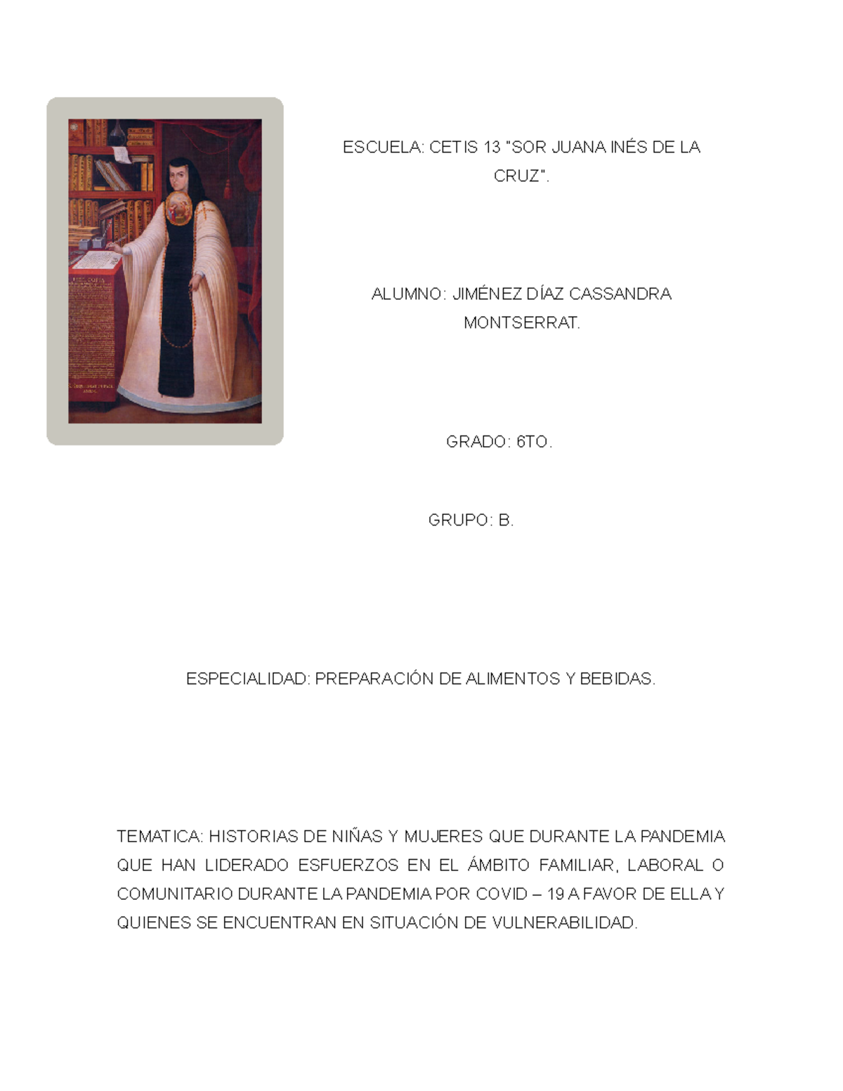 Cuento - ESCUELA: CETIS 13 “SOR JUANA INÉS DE LA CRUZ”. ALUMNO: JIMÉNEZ ...