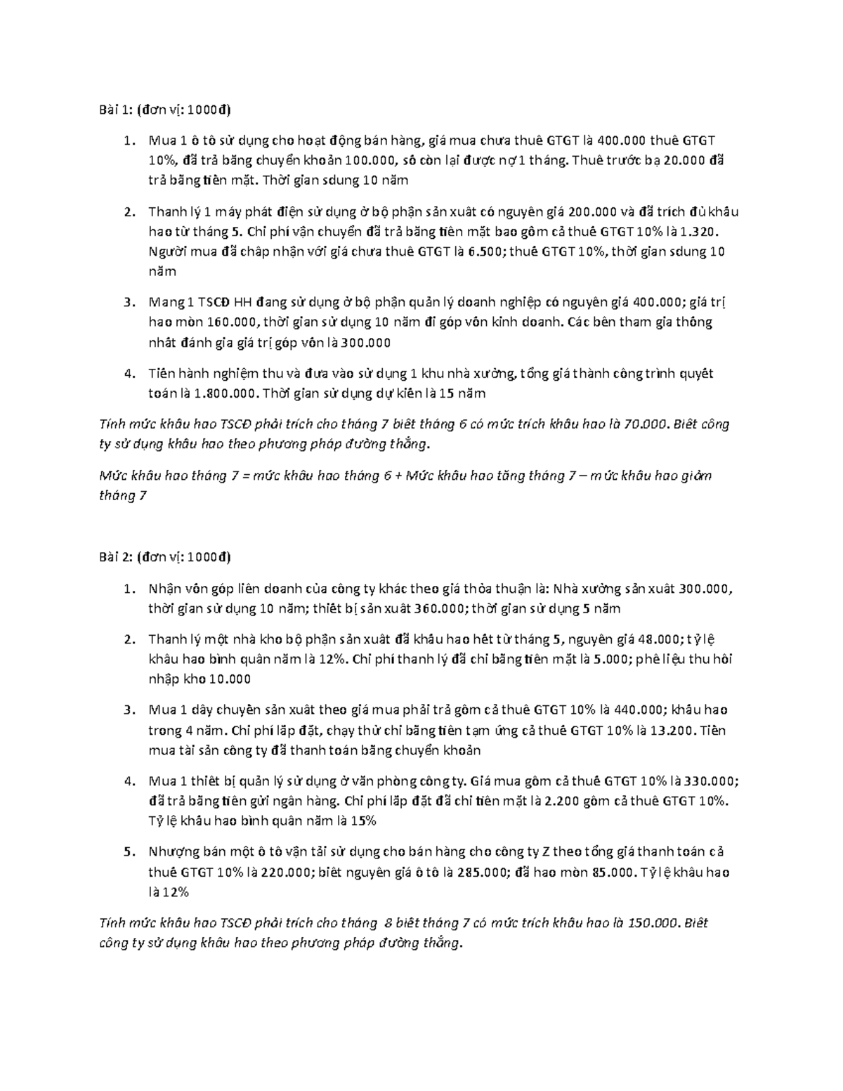 Tài sản cố định - Bài 1: (đ n v : 1000đ)ơ ị Mua 1 ô tô s d ng cho ho t đ ng bán hàng, giá mua ch ...