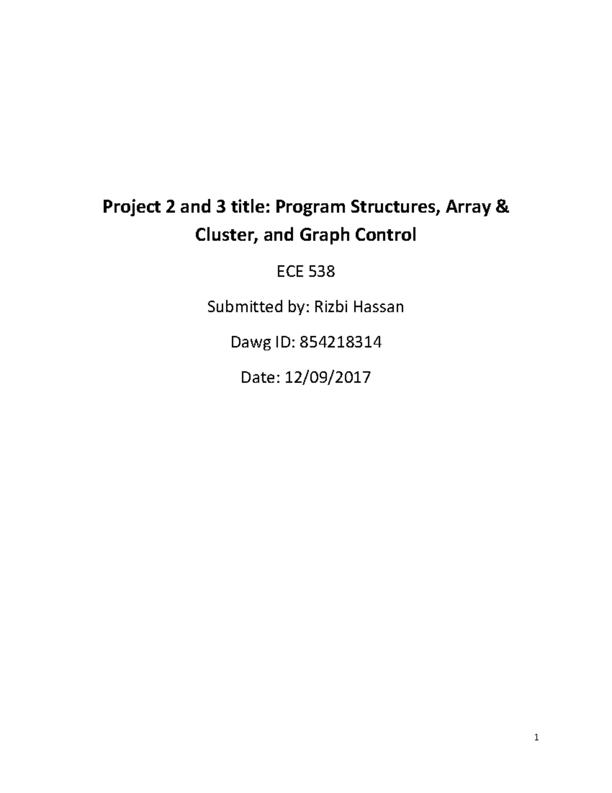 Project 2 and 3 report- Project 2 and 3 title: Program Structures ...