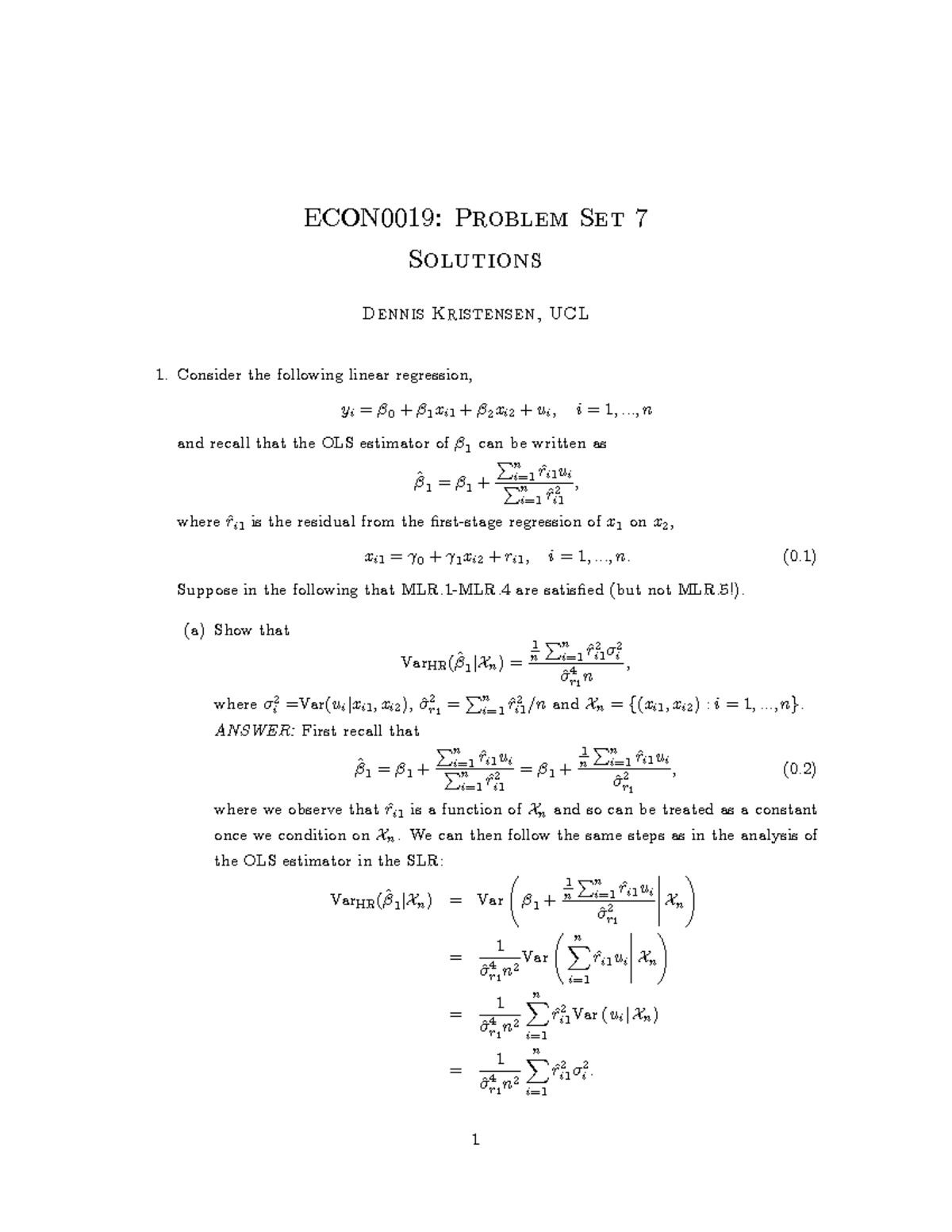 ECON0019-PS7-sol - Problem set 7 solutions - ECON0019: Problem Set 7 Solutions Dennis Kristensen ...