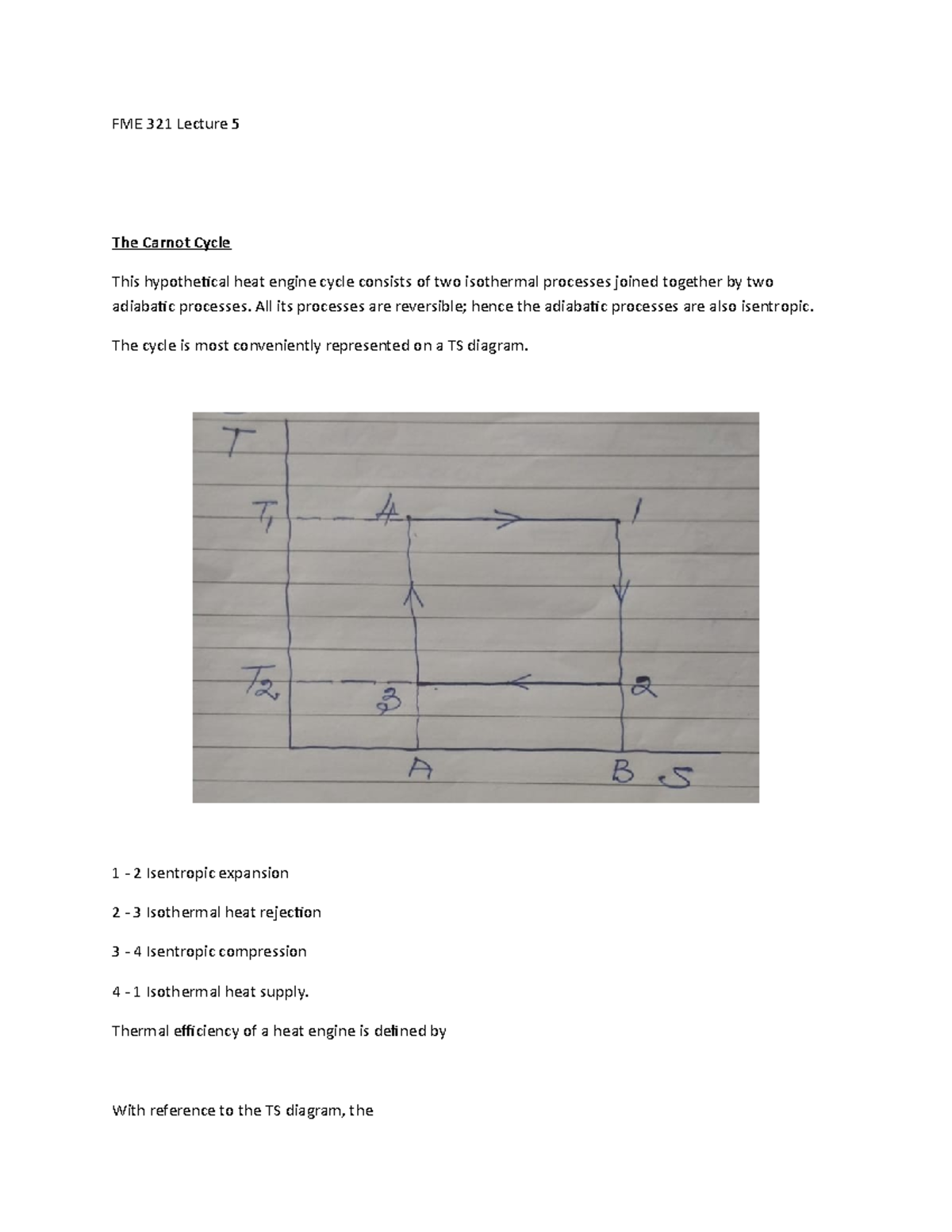 FME 321 Lecture 5 - Tasks - FME 321 Lecture 5 The Carnot Cycle This hypothetical heat engine ...