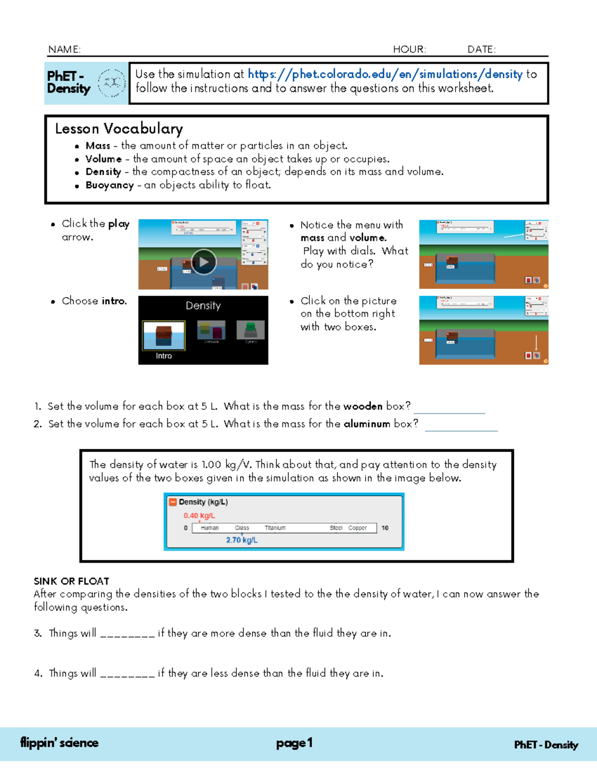 PhET - Density - Student - 1. Set the volume for each box at 5 L. What ...