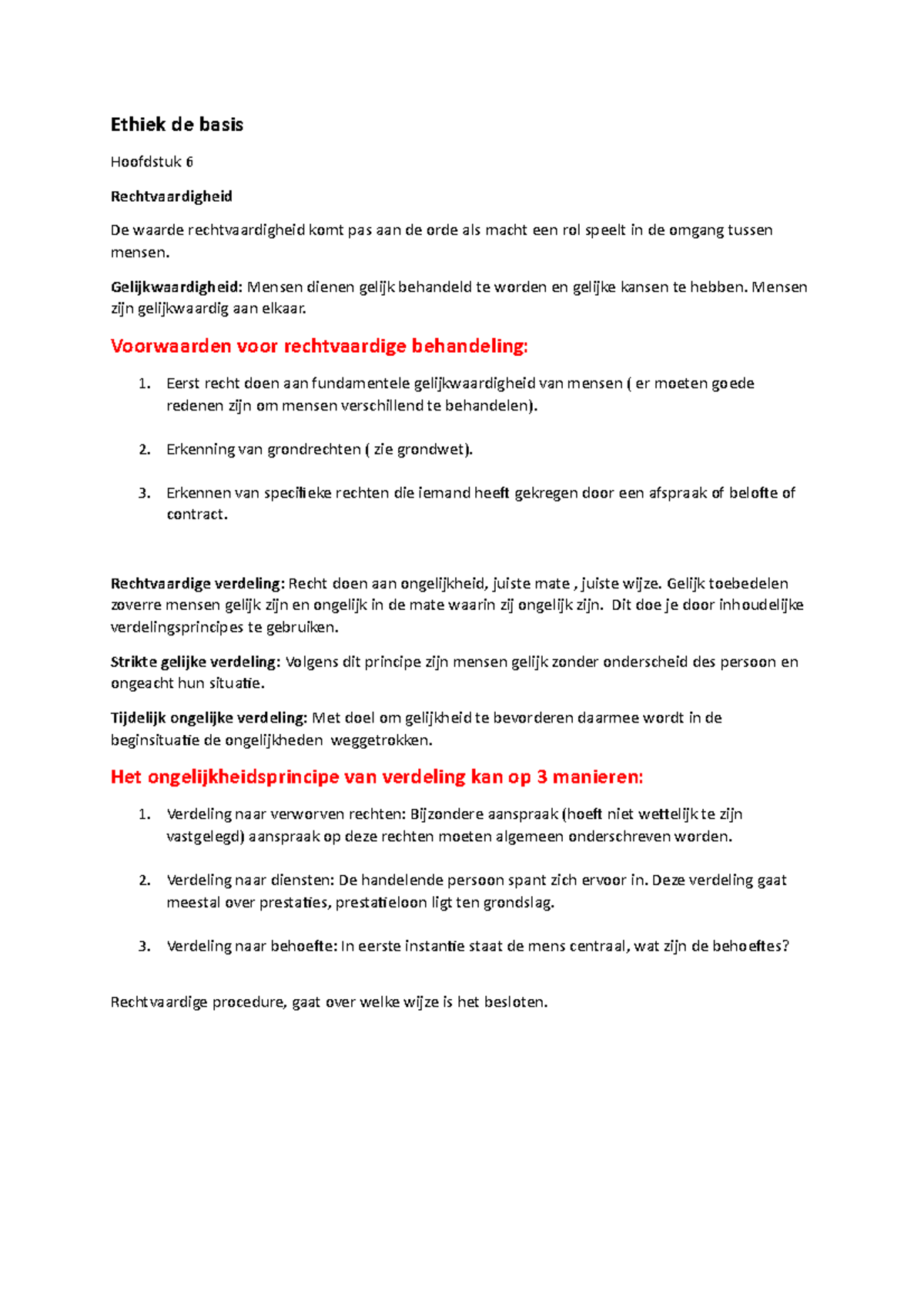 Aantekeningen Ethiek de basis hfd 6 - Ethiek de basis Hoofdstuk 6 Rechtvaardigheid De waarde ...