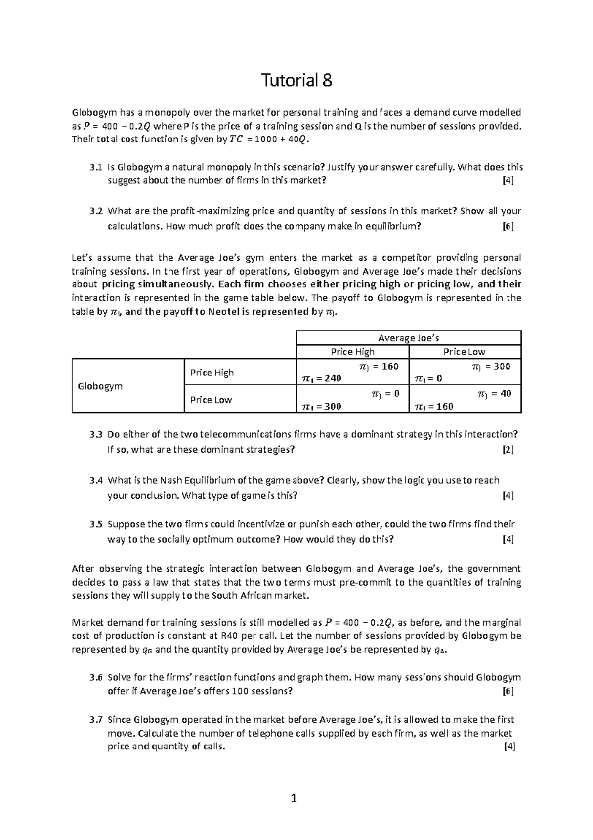 ECO2003 F - Tutorial 8 Student - 1 Tutorial 8 Globogym has a monopoly ...