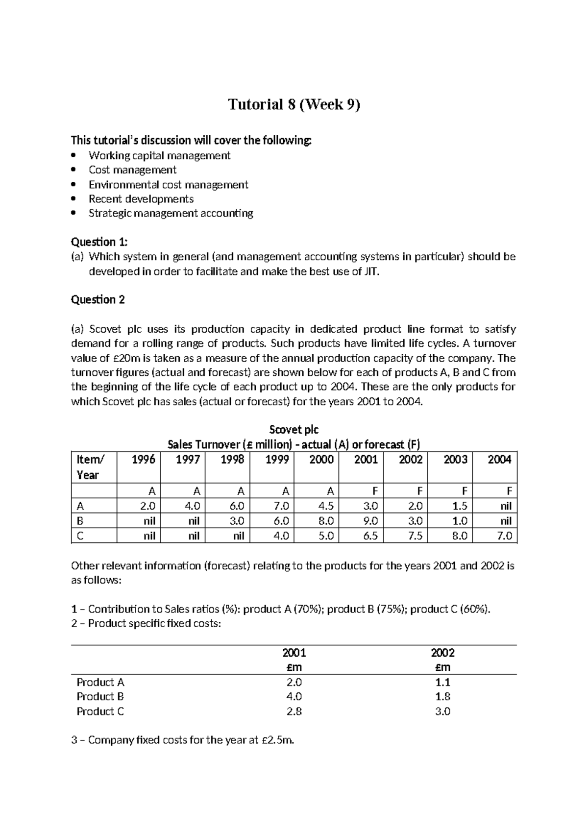 Tutorial 8 questions - Tutorial 8 (Week 9) This tutorial’s discussion will cover the following ...