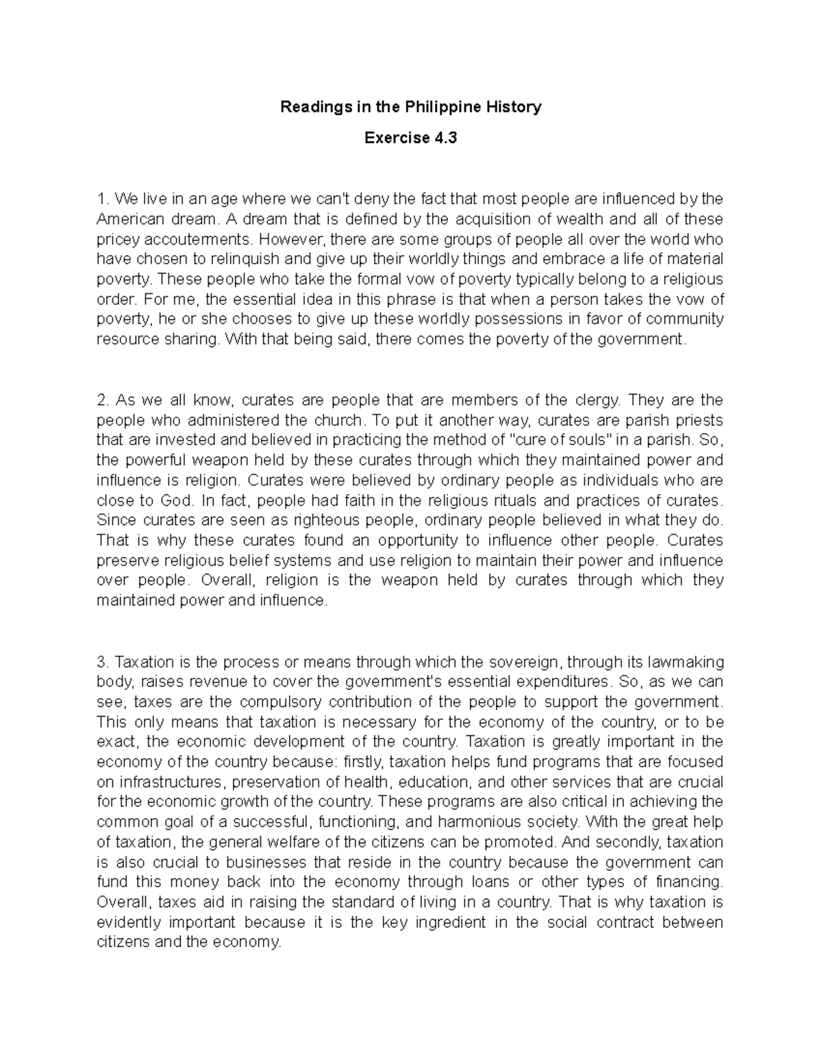 Readings in the Philippine History exercise 4 - We live in an age where ...