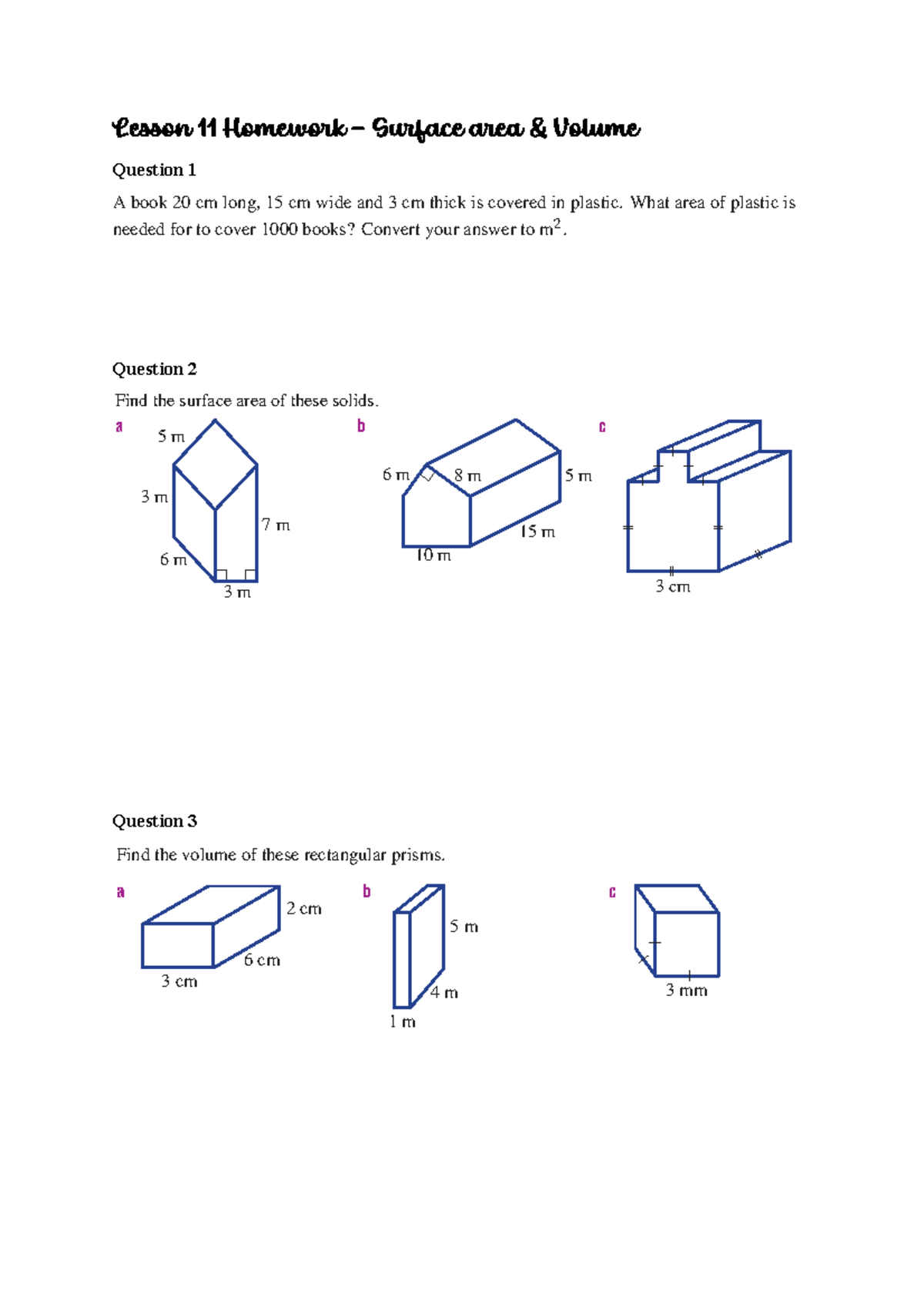 SA & volume - Lesson 11 Homework – Surface area & Volume Question 1 ...