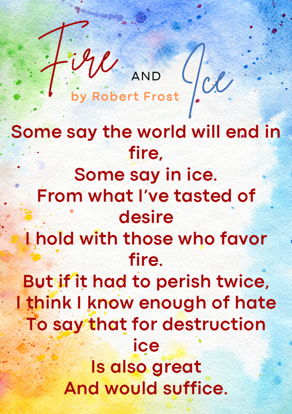 Fire and Ice BY Robert Frost - Education - Fire by Robert Frost Ice AND ...