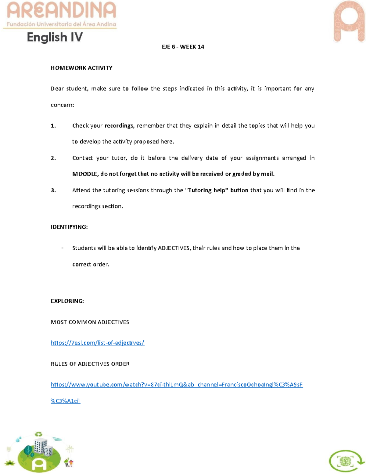 English 4 - EJE 6 - week 14 - EJE 6 - WEEK 14 HOMEWORK ACTIVITY Dear student, make sure to ...