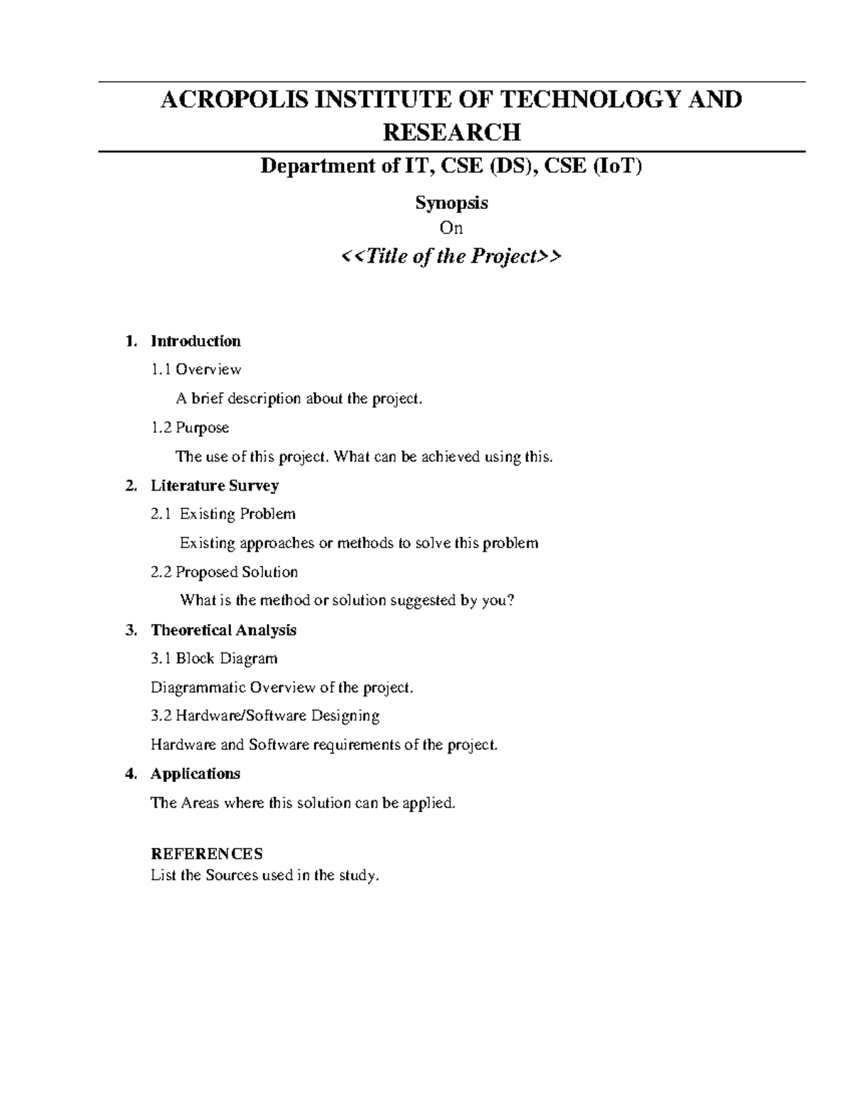 Synopsis Format - Project - ACROPOLIS INSTITUTE OF TECHNOLOGY AND RESEARCH Department of IT, CSE ...