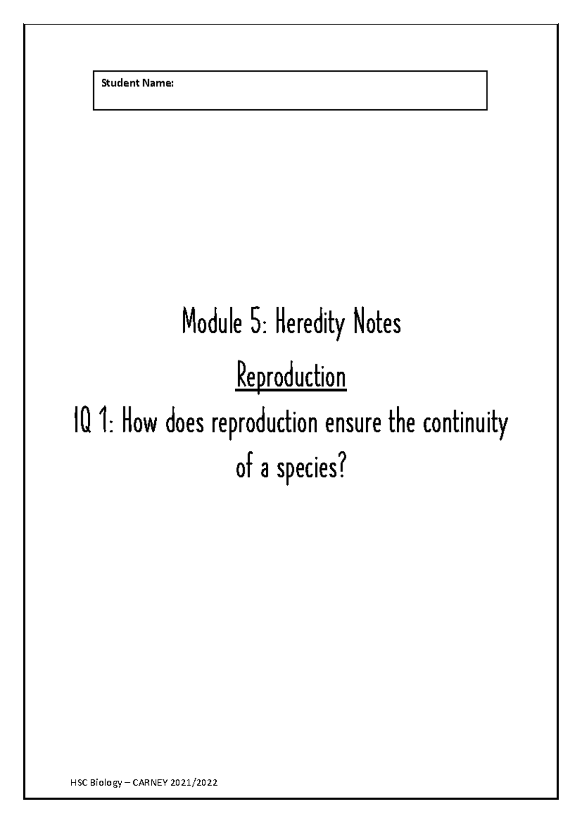 Module 5.1 Notes - Module 5: Heredity Notes Reproduction IQ 1: How does ...
