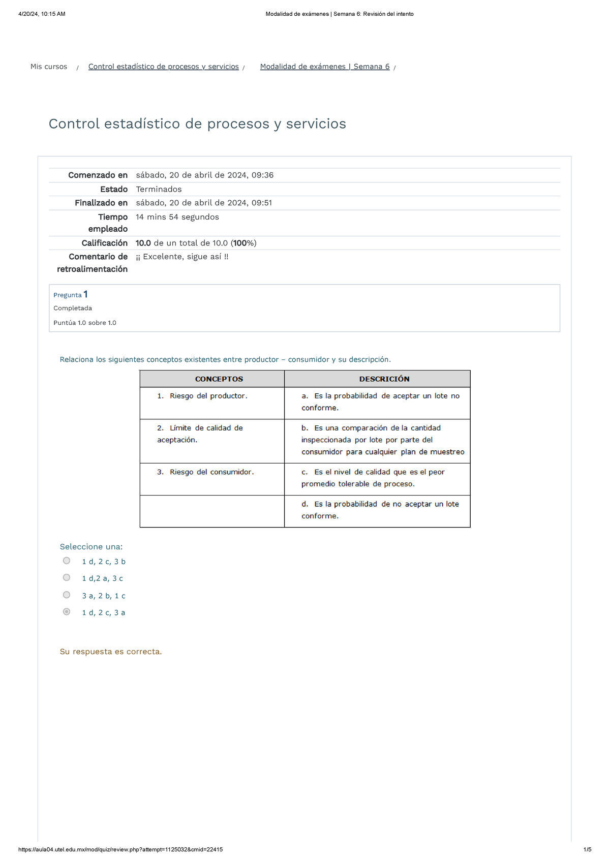 Control estadístico de procesos y servicios Modalidad de exámenes Semana 6 Revisión del intento ...