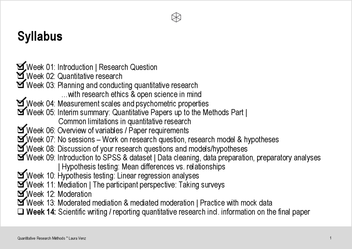 QRM(ME) 13 scientific writing - Syllabus Quantitative Research Methods ° Laura Venz q Week 01 ...