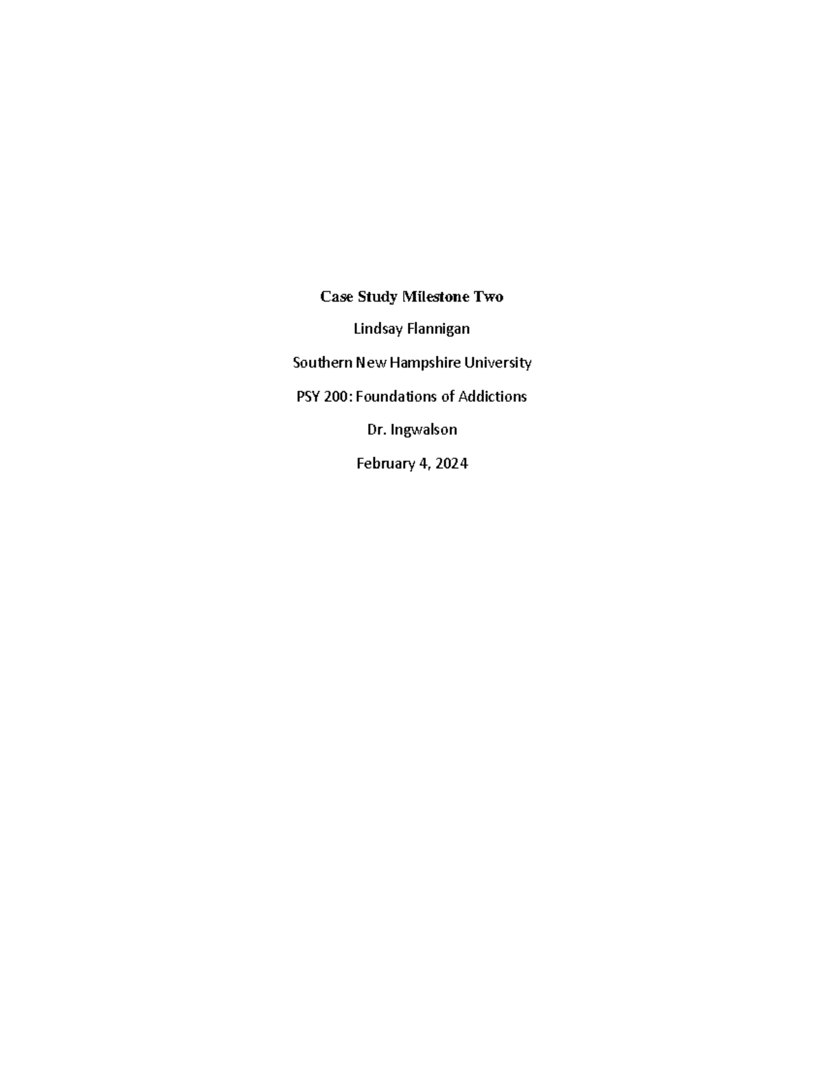 Case Study Milestone Two - Case Study Milestone Two Lindsay Flannigan Southern New Hampshire ...