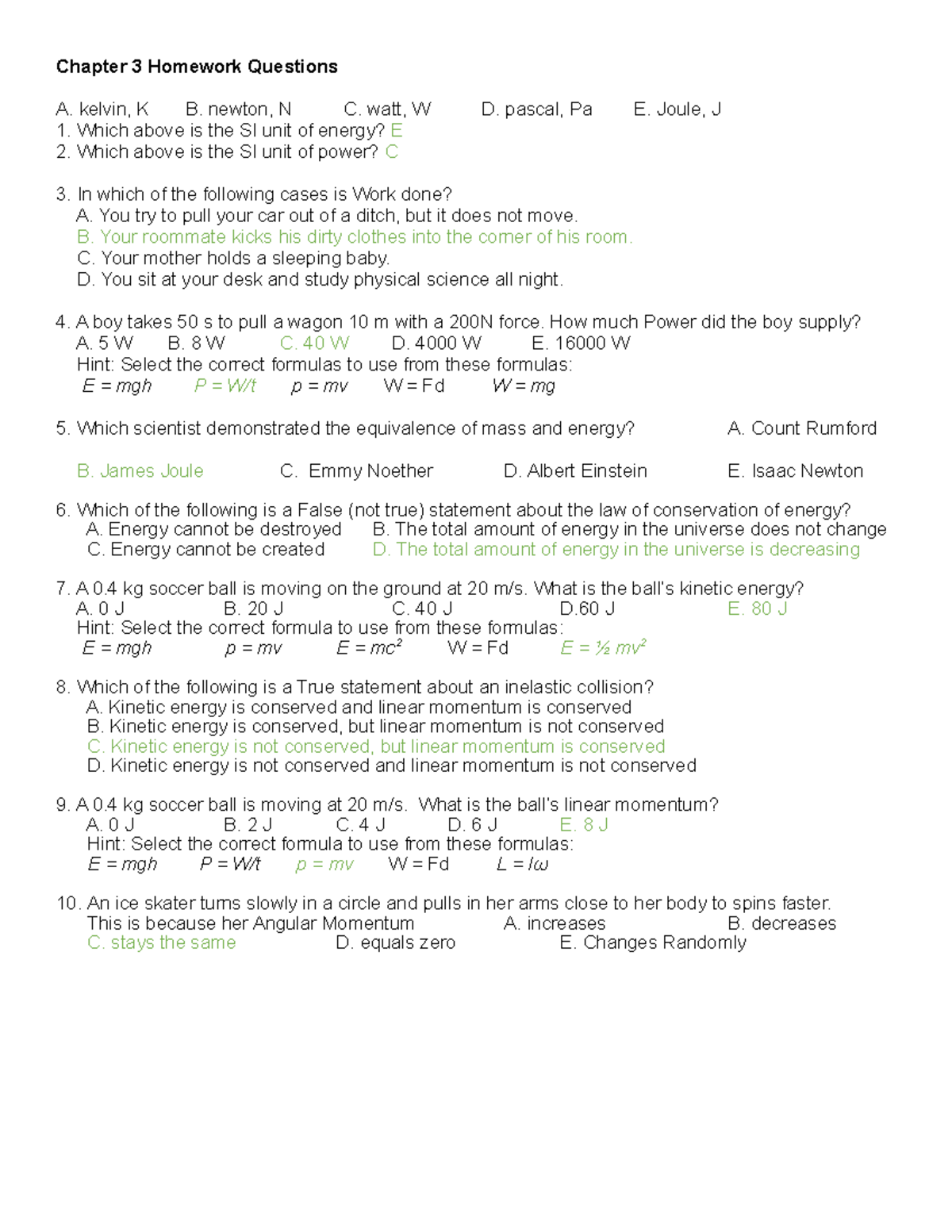 Chapter 3 Homework Questions - Chapter 3 Homework Questions A. kelvin, K B. newton, N C. watt, W ...