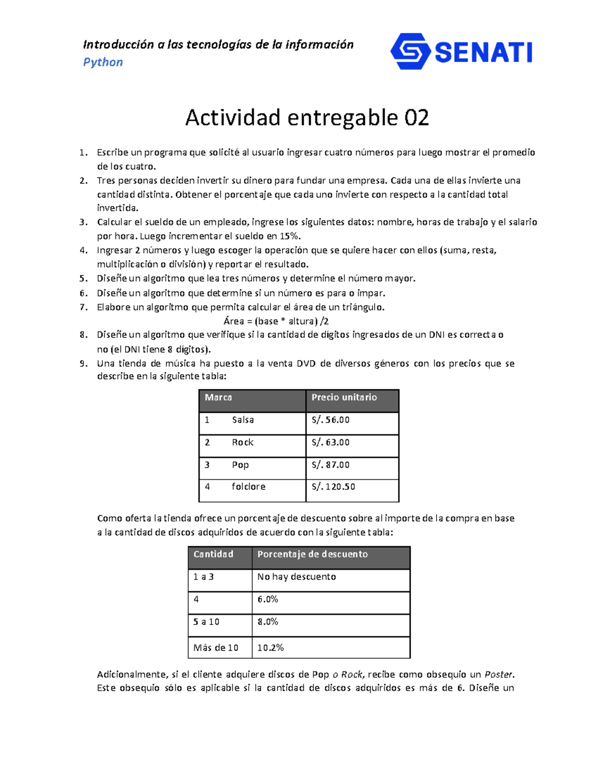 Actividad entregable II - Python Actividad entregable 02 Escribe un programa que solicitÈ al ...