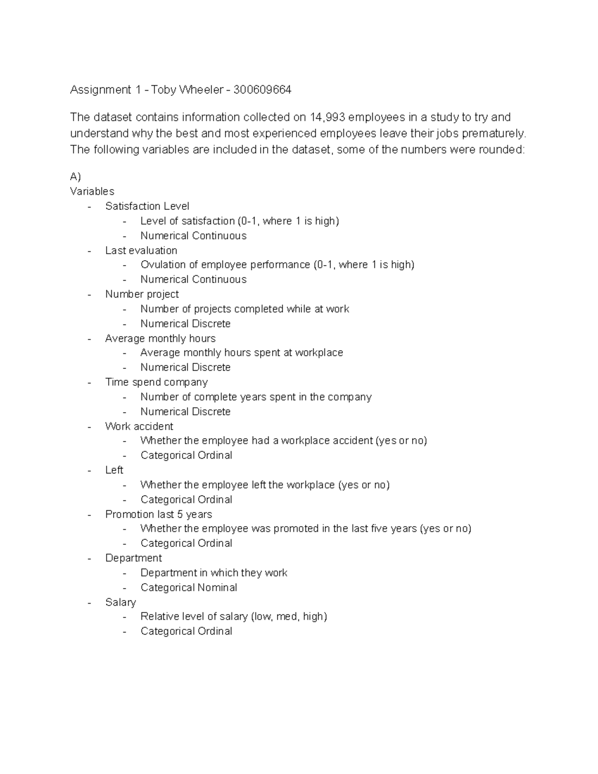 Assignment 1 STAT193 - Assignment 1 - Toby Wheeler - 300609664 The dataset contains information ...