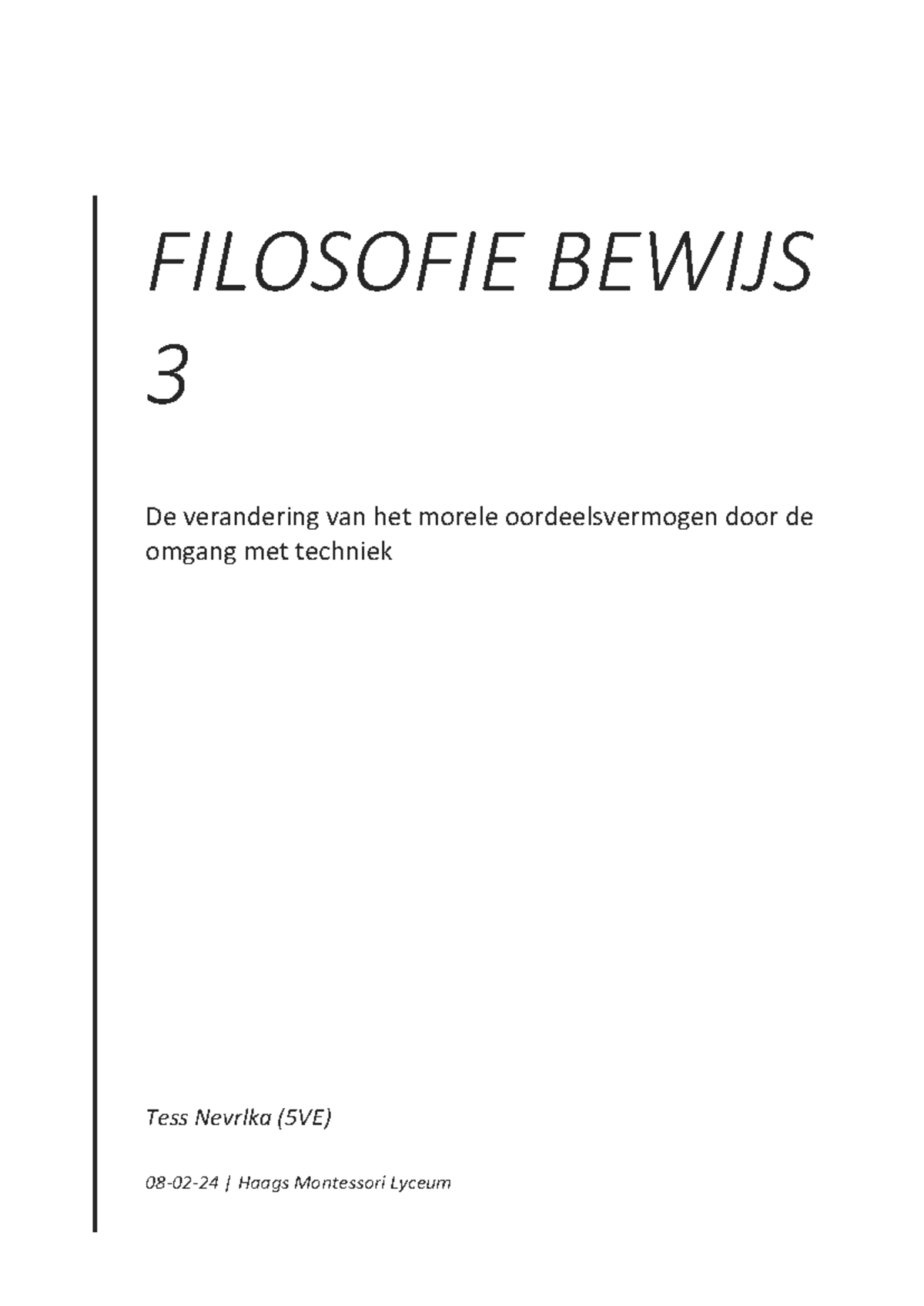 Filosofie bewijs 3 - Tess Nevrlka - FILOSOFIE BEWIJS 3 De verandering ...