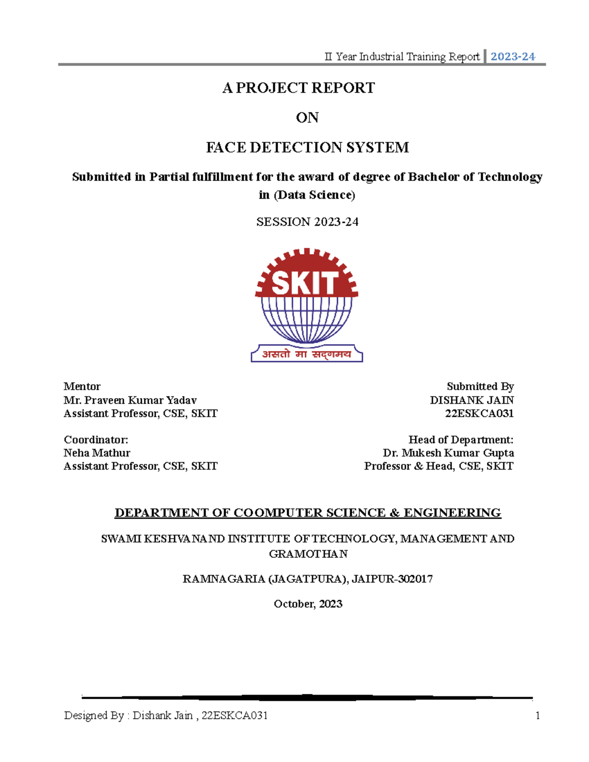 Dishank JAIN 22 Eskca 031 ITR Report 3CS AI G1 - A PROJECT REPORT ON ...