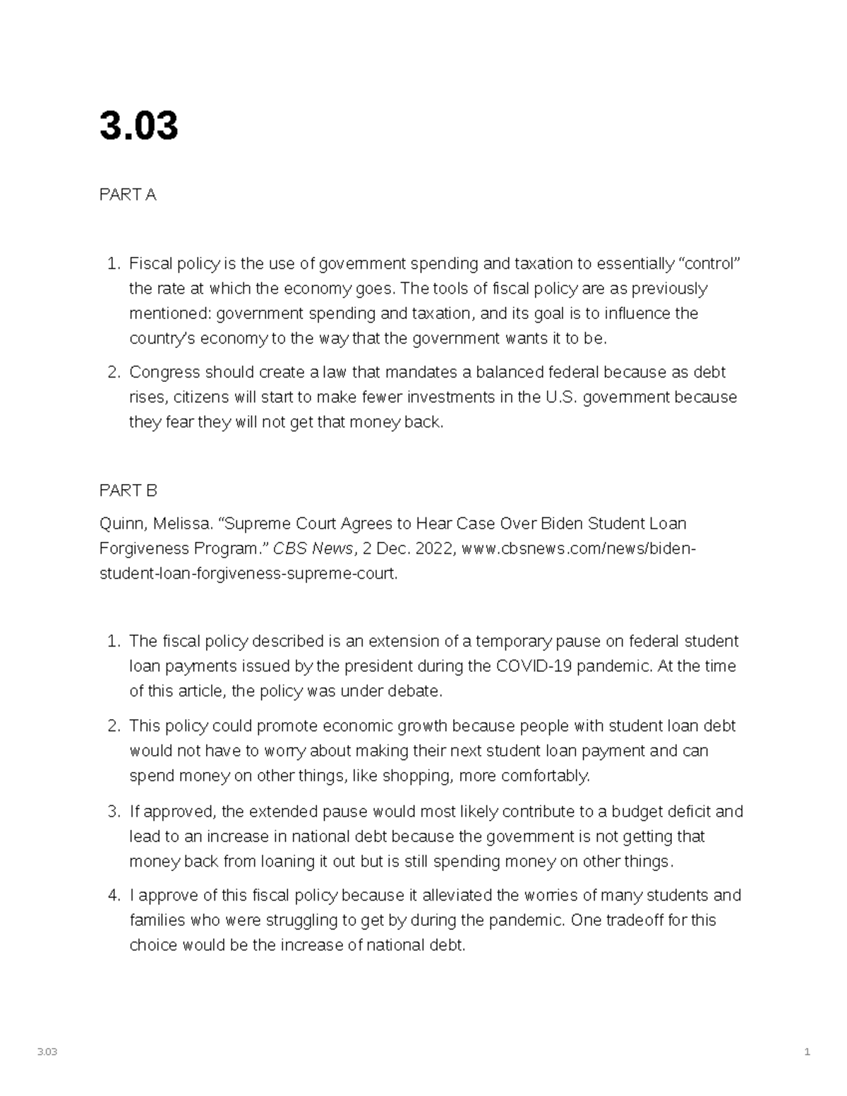 Assignment 3.03 - 3 1 3. PART A Fiscal policy is the use of government ...