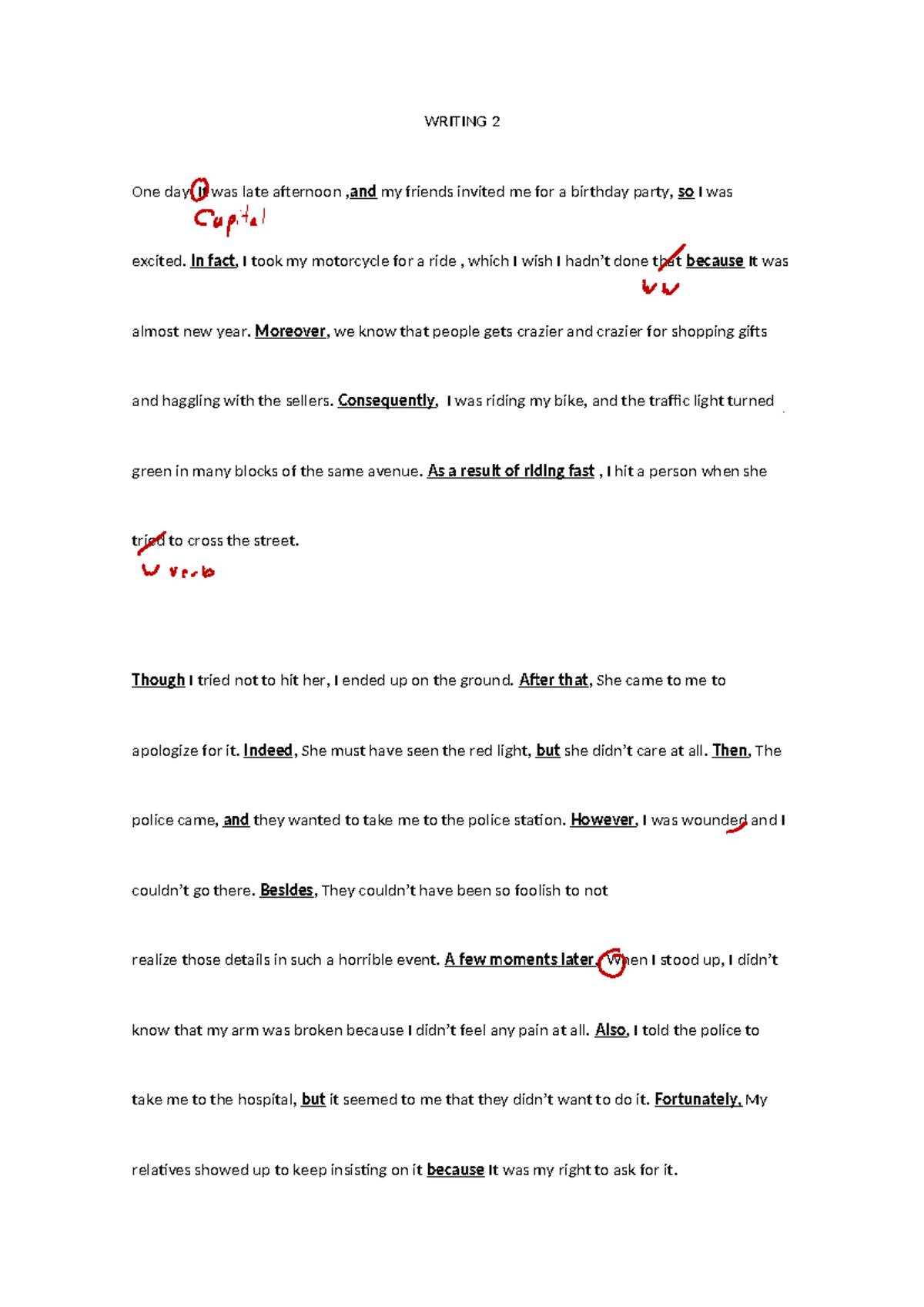 Writing 2 Advanced 6 - WRITING 2 One day, It was late afternoon ,and my ...