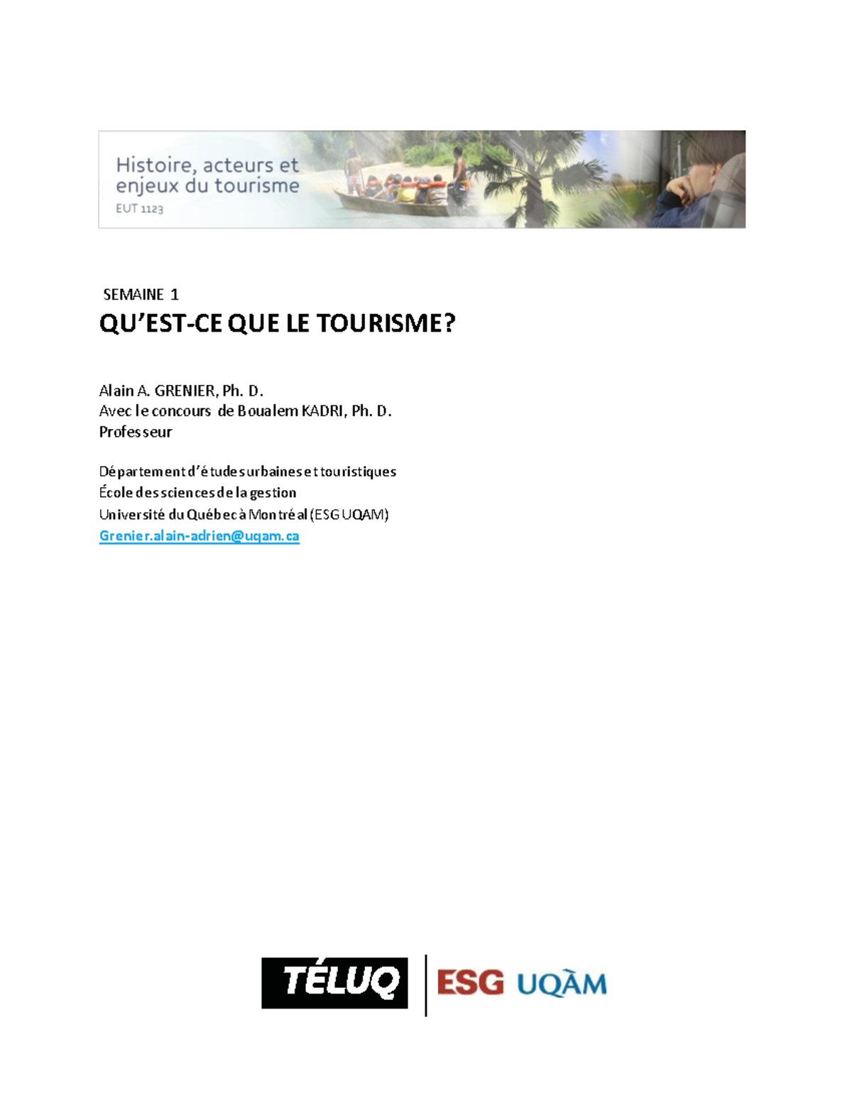 EUT1123 semaine 01 notes - SEMAINE 1 QU’EST-CE QUE LE TOURISME? Alain A ...