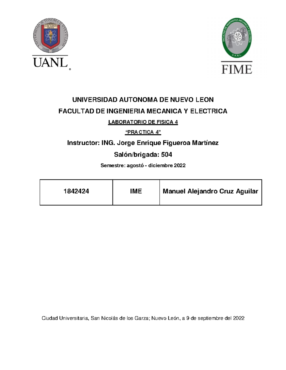 Practica 4 LAB DE Fisica 4 - UNIVERSIDAD AUTONOMA DE NUEVO LEON FACULTAD DE INGENIERIA MECANICA ...