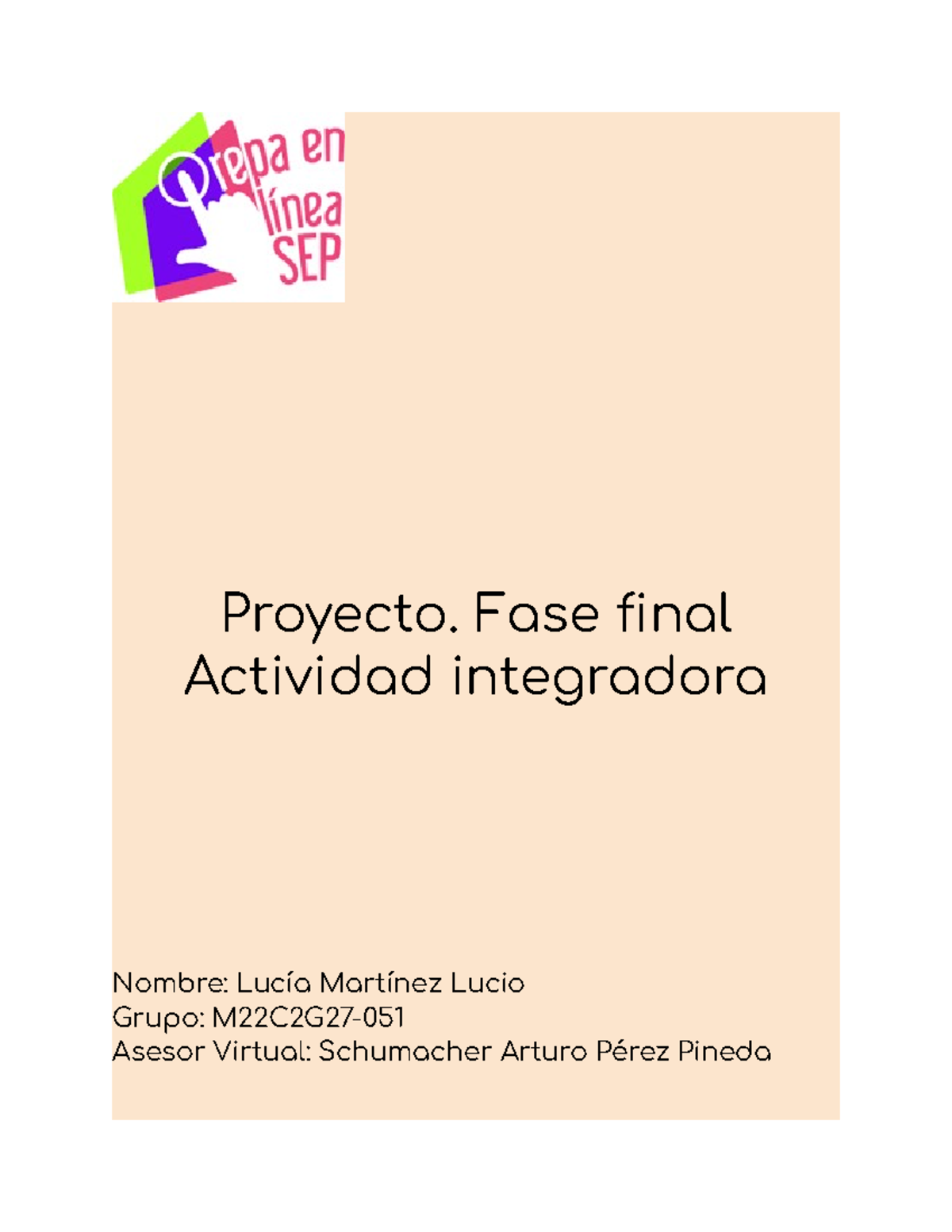 Martínez Lucio Lucía M22S4Fase7 - Proyecto. Fase final Actividad integradora Nombre: Lucía ...