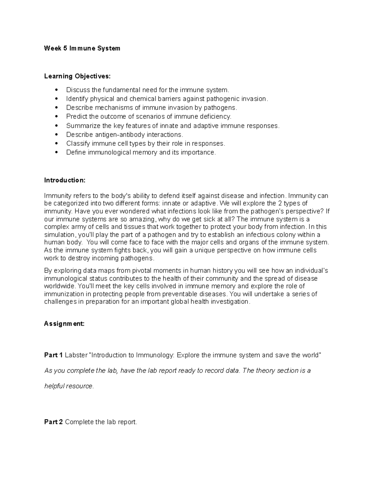AP3 Week 5 Lab - AP3 Lab Assignment - Week 5 Immune System Learning Objectives: Discuss the ...
